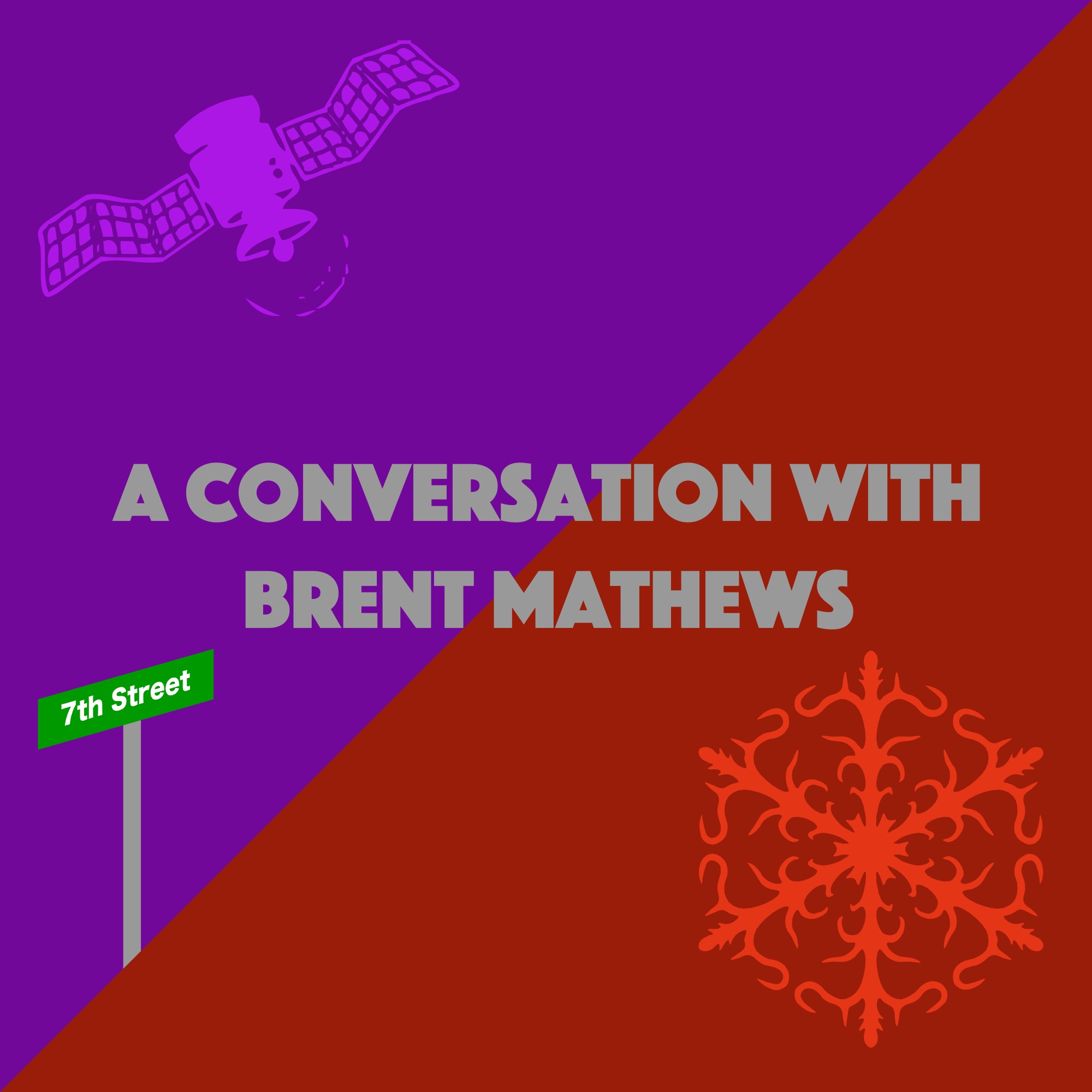 Podcast – An Interview with Brent Mathews – Mike Garrigan
